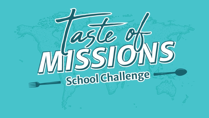 SCHOOL CHALLENGE – Taste of Missions